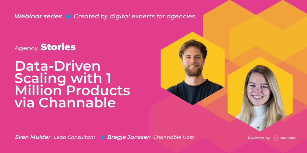 [Agency Stories] Data-driven scaling with 1 million products