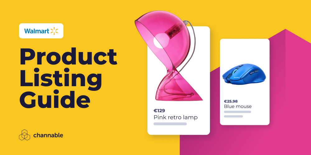 Walmart product listing: Beginner's guide & best practices